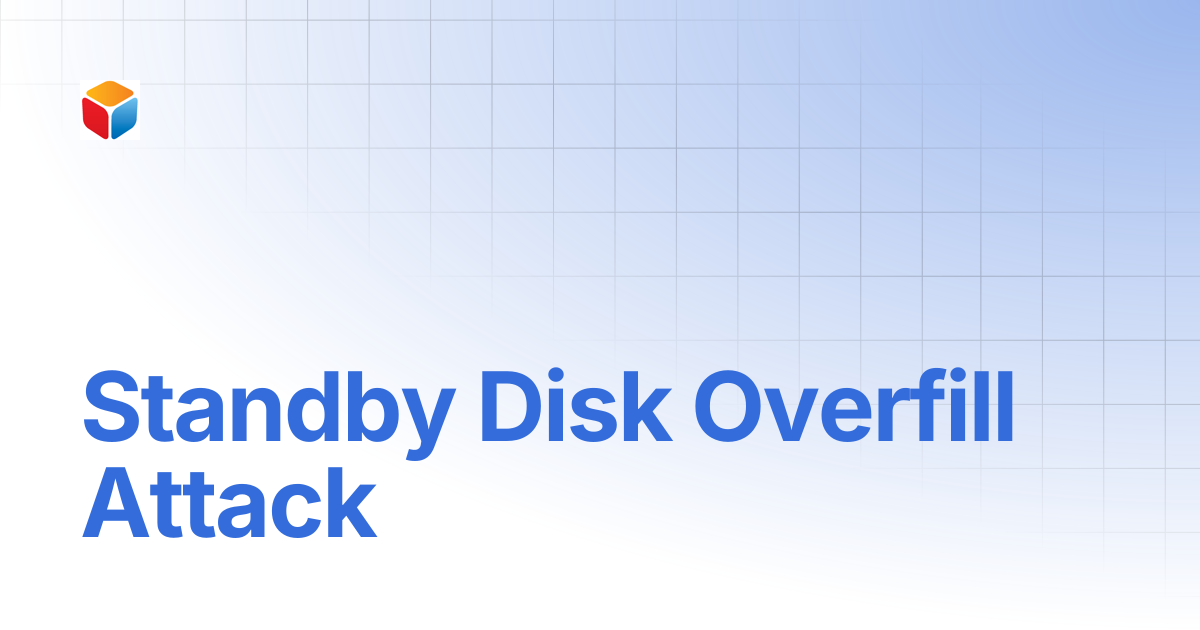 Standby Disk Overfill Attack | Redundancy Management Framework | Vega ...