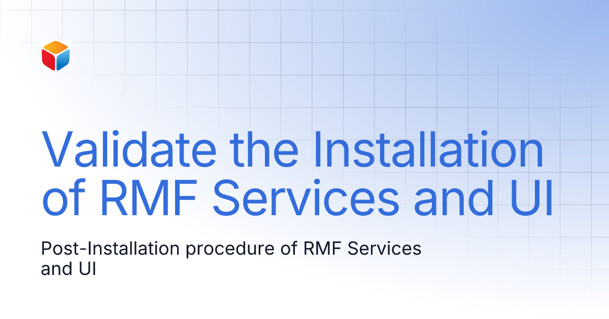 Validate the Installation of RMF Services and UI | Vega Systems