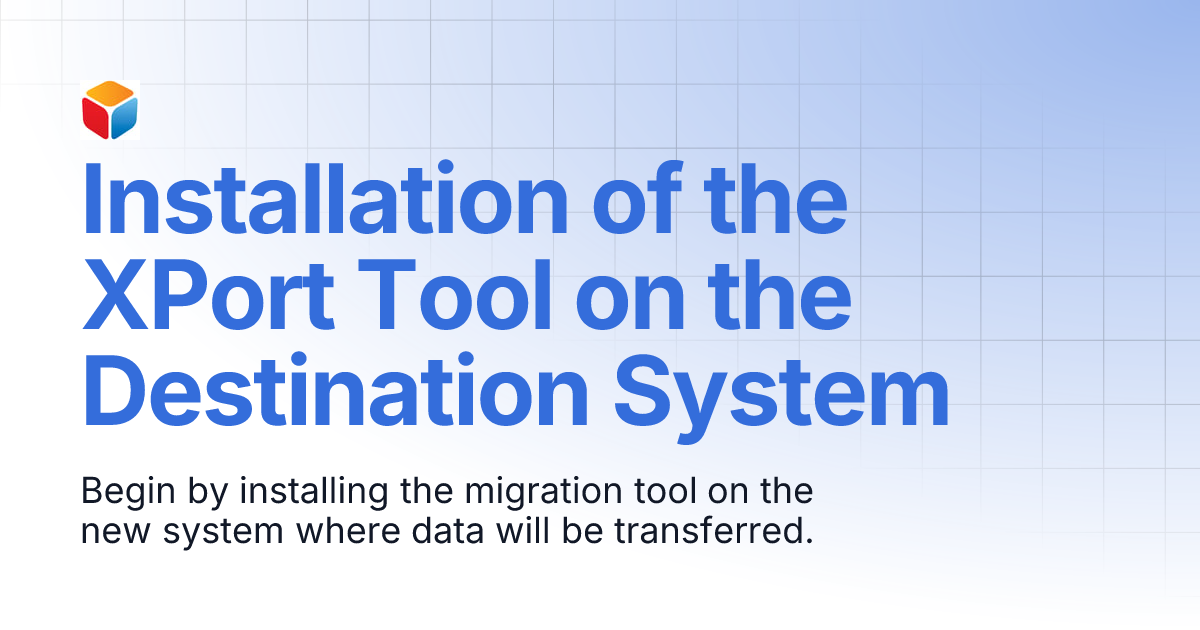 Installation of the XPort Tool on the Destination System | XPort | Vega ...